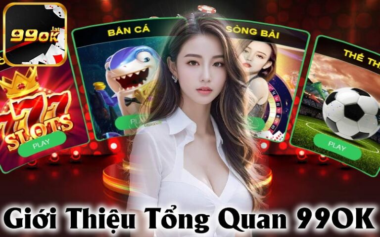 99OK ⭐️ Trang Chủ Chính Thức 99OK | Đăng Ký Tặng【990k】